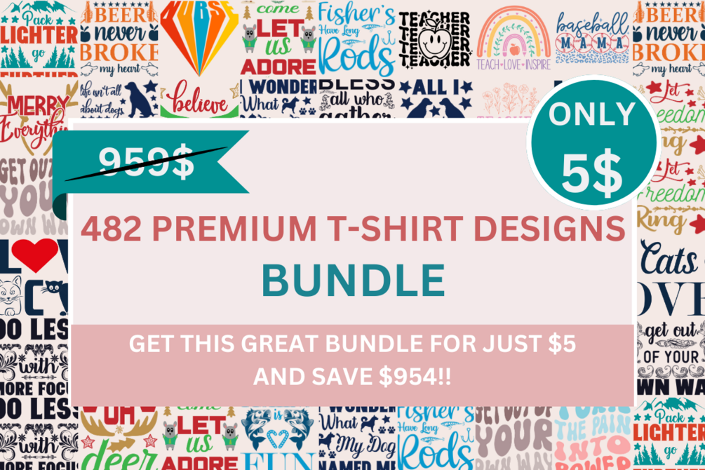 Unbeatable Offer: Premium T-Shirt Design Bundle for Just $5!