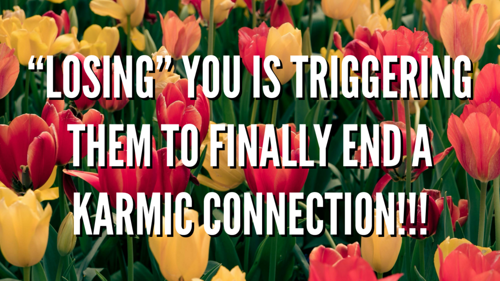 TWIN FLAMES • “Losing” you is triggering them to FINALLY end a karmic ...