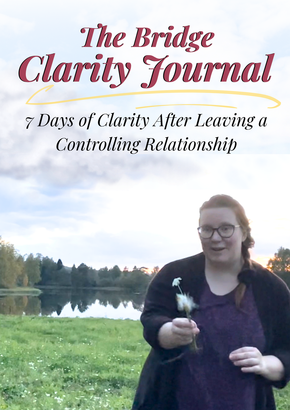 The Bridge Journal — 7 Days of Clarity After Leaving a Controlling ...