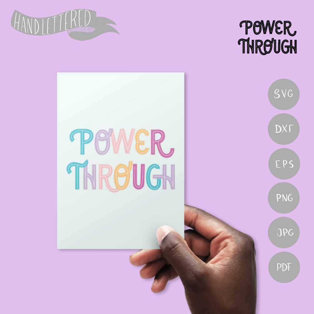 Power Through - SVG File