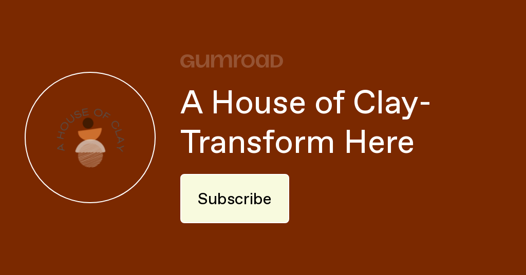 A House of Clay- Transform Here