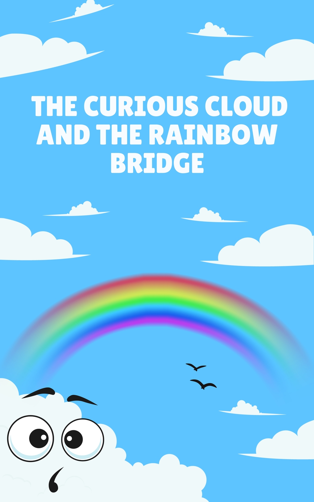 The Curious Cloud and the Rainbow Bridge