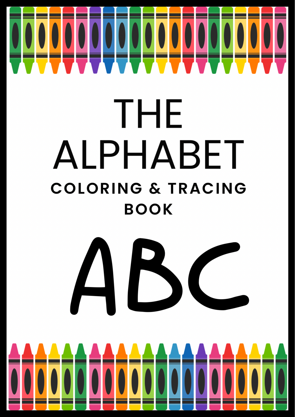 The Alphabet Coloring and Tracing Book