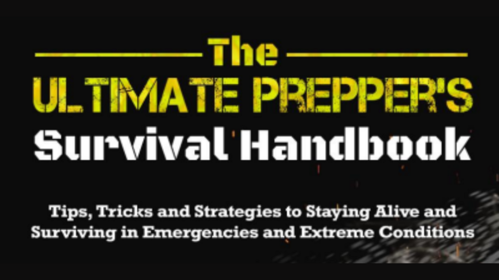 The Ultimate Prepper's Survival Handbook