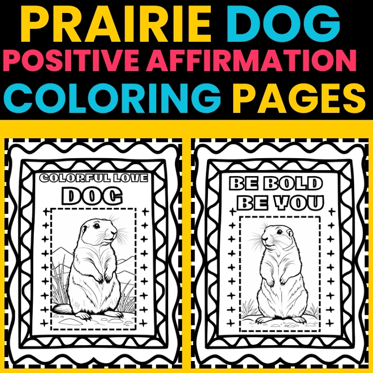 10 Printable Prairie Dog Coloring Pages With Inspirational Quotes for Kids