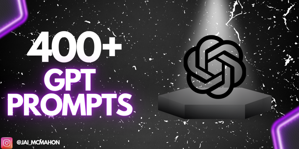 400+ GPT-4 Prompts