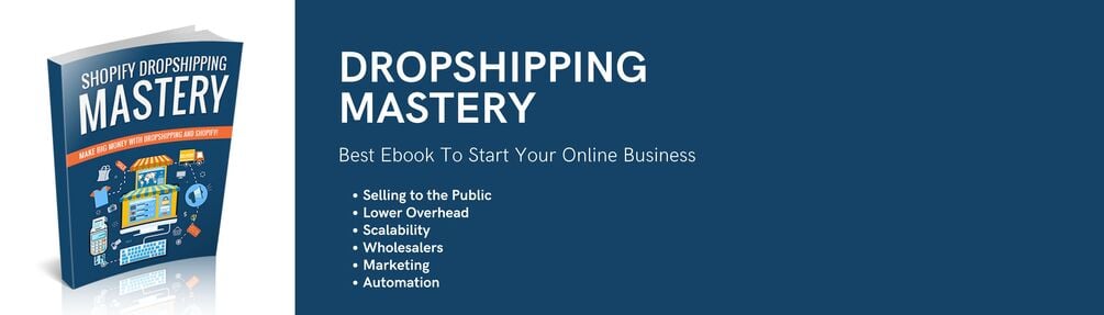Shopify Dropshipping Mastery Ebook