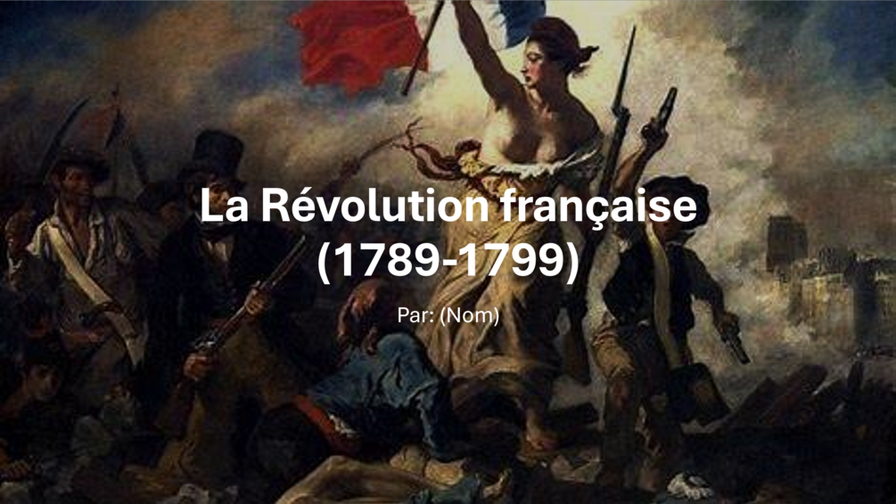 Une Présentation Sur La Révolution française