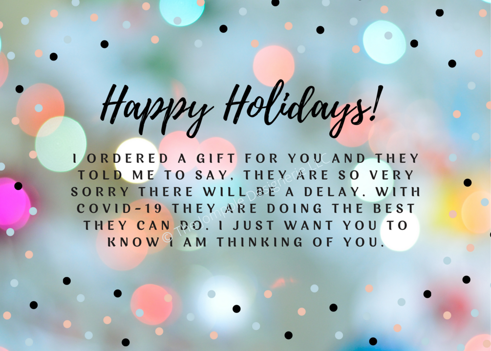 Happy Holidays! Gift Delivery Delay Card