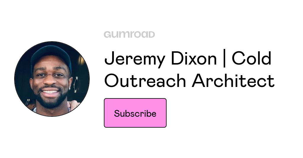 Jeremy Dixon | Cold Outreach Architect