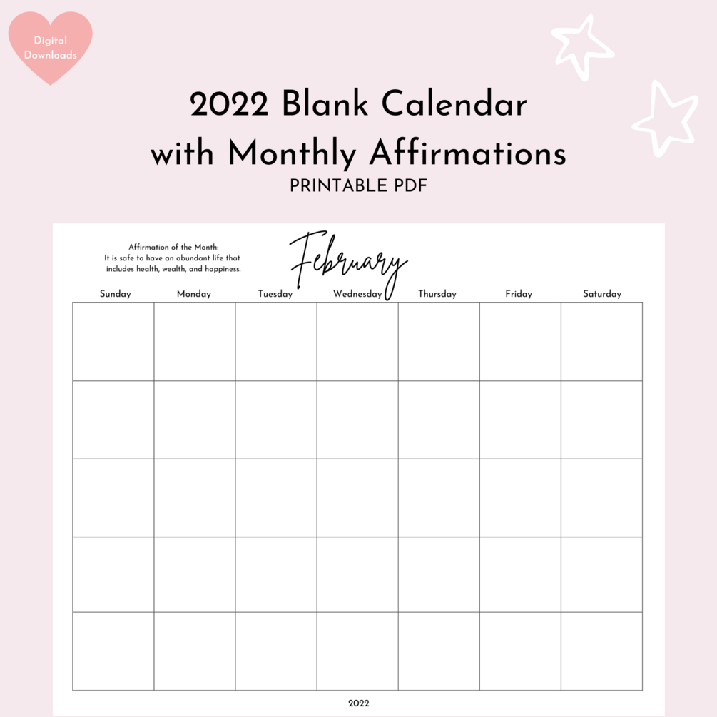 2022 Blank Calendar with Monthly Affirmations