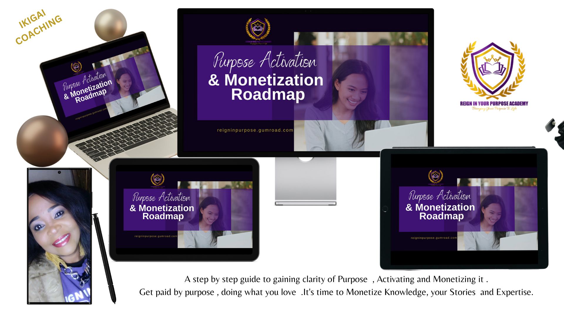 Purpose Activation & Monetization Roadmap - Dr . Mabel Baloyi - Reign In Your Purpose Academy