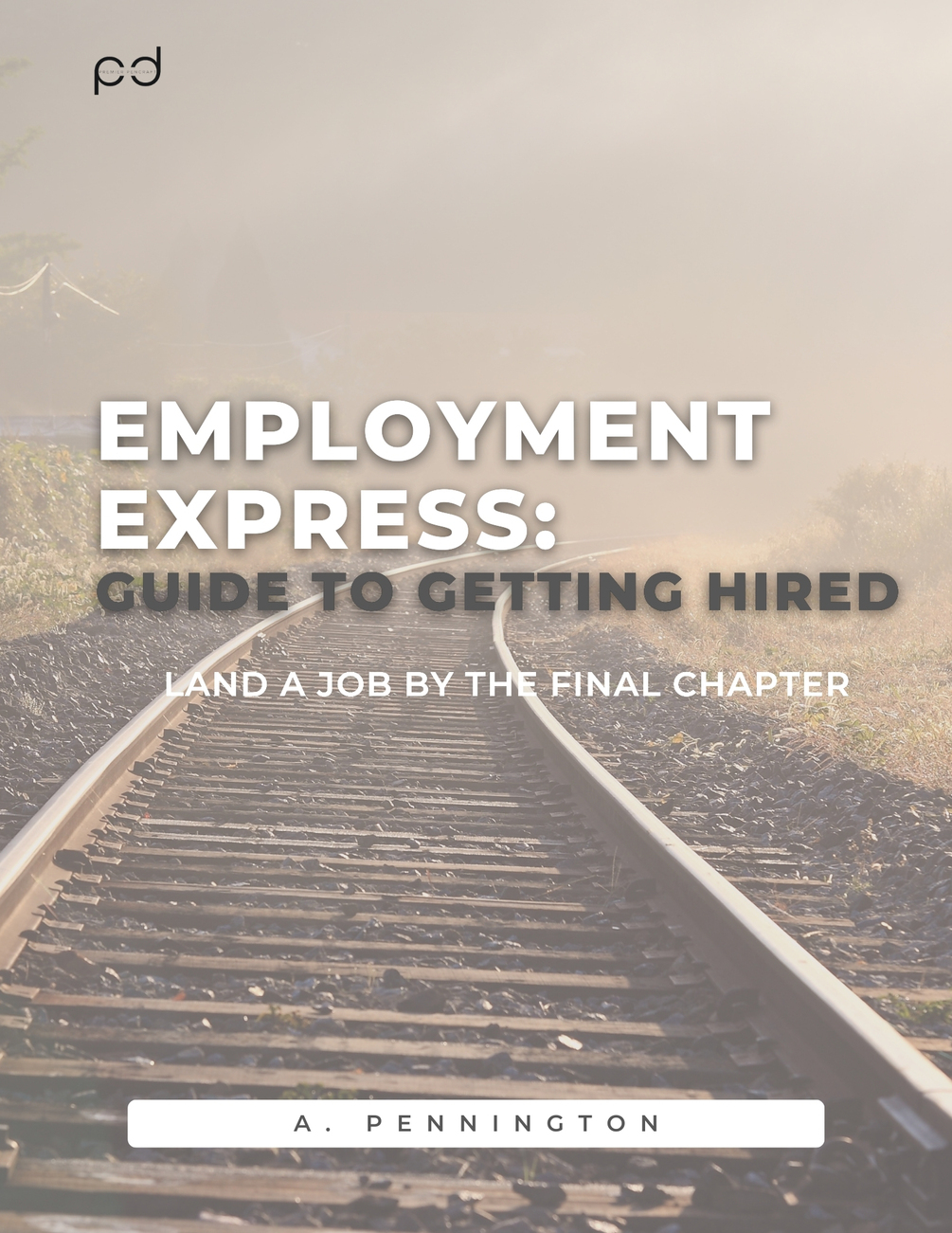 EMPLOYMENT EXPRESS: Guide to Getting HIRED