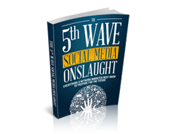 The 5th wave of social media onslaught