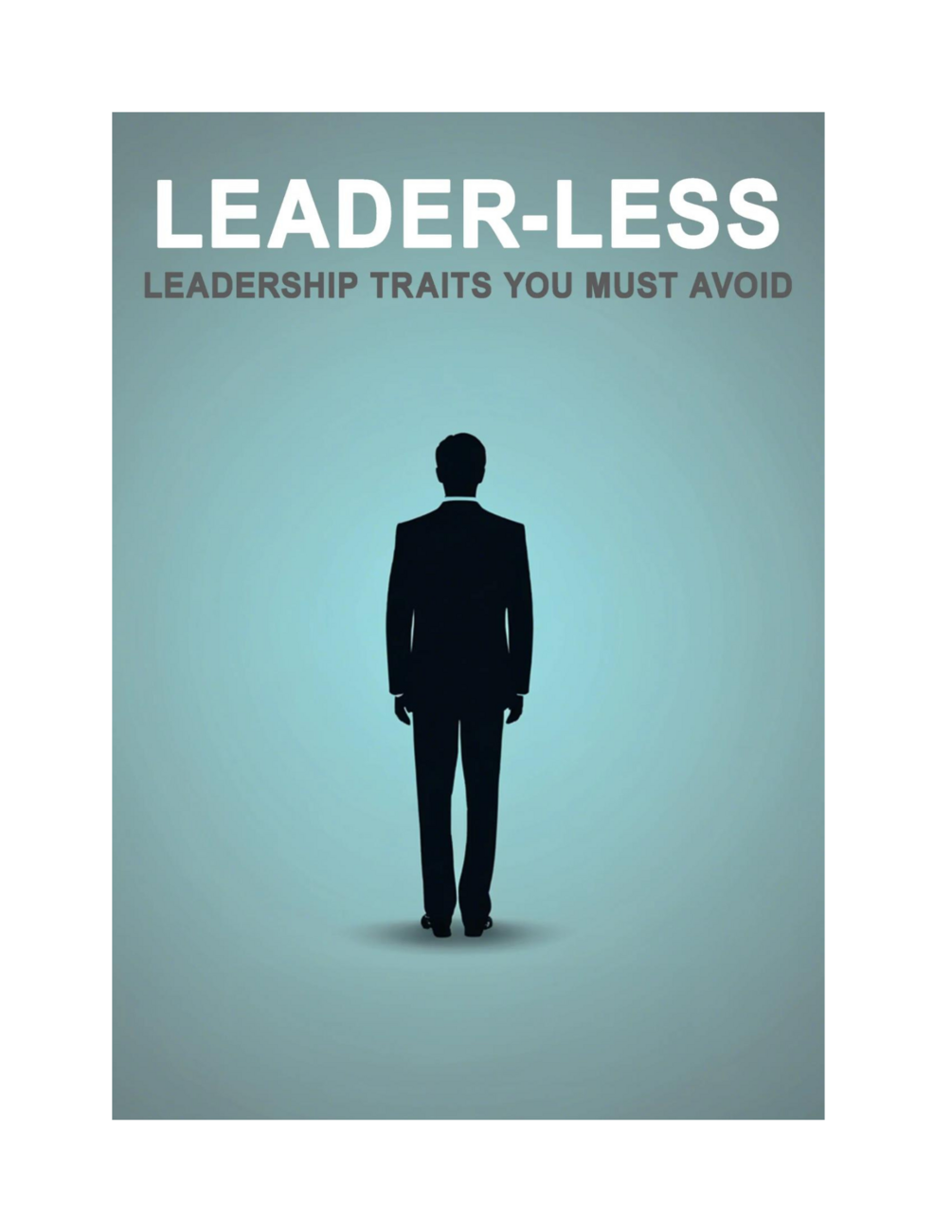 Leadership Traits You Must Avoid