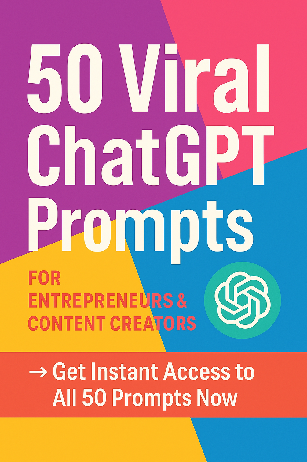 50 Viral ChatGPT Prompts for Entrepreneurs & Content Creators