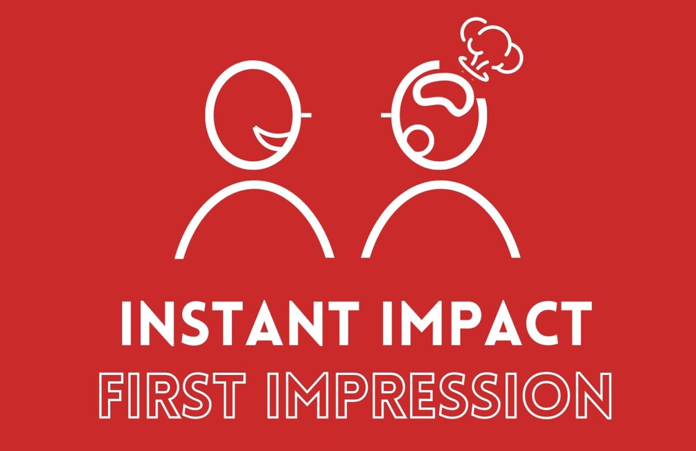 Instant Impact First Impression