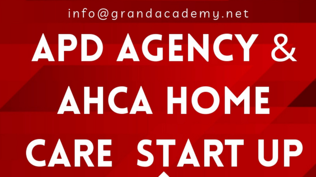 APD Agency & AHCA Home Care Start Up