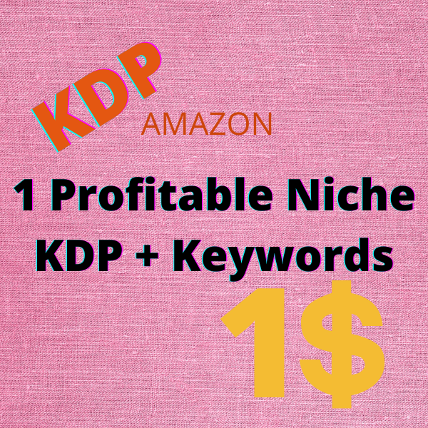 1 Profitable Niche KDP + Keywords