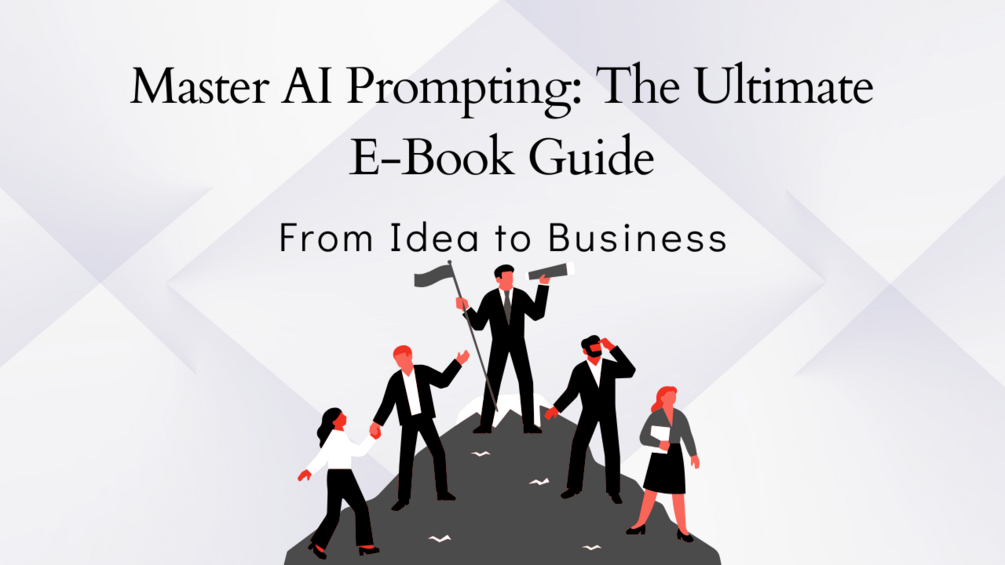 Master AI Prompting: The Ultimate E-Book Guide