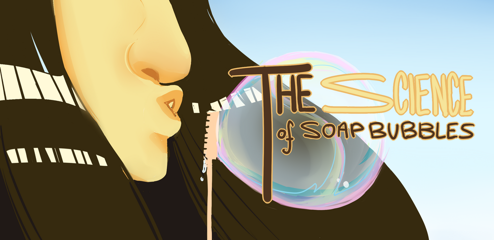 The Science of Soap Bubbles