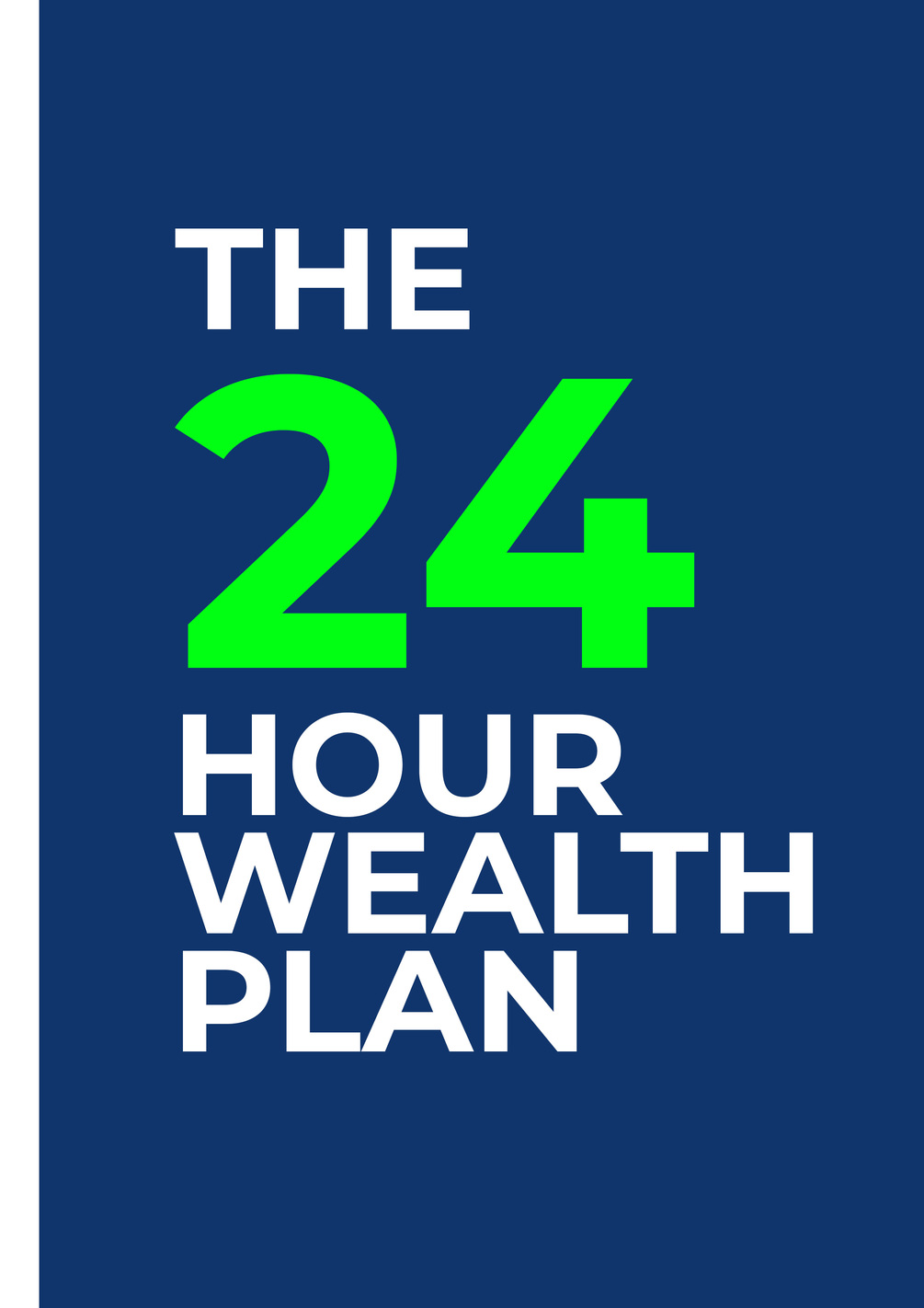 THE 24 HOUR WEALTH PLAN