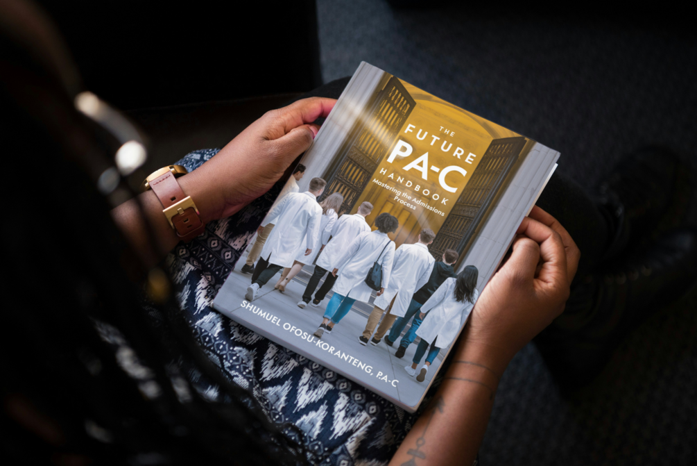 The Future PA-C Handbook (Pre Physician Assistant/Associate Admissions ...
