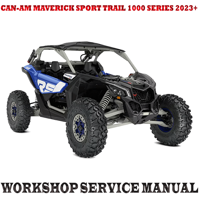 CAN-AM MAVERICK SPORT TRAIL 1000 SERIES 2023 ONWARD WORKSHOP SERVICE ...