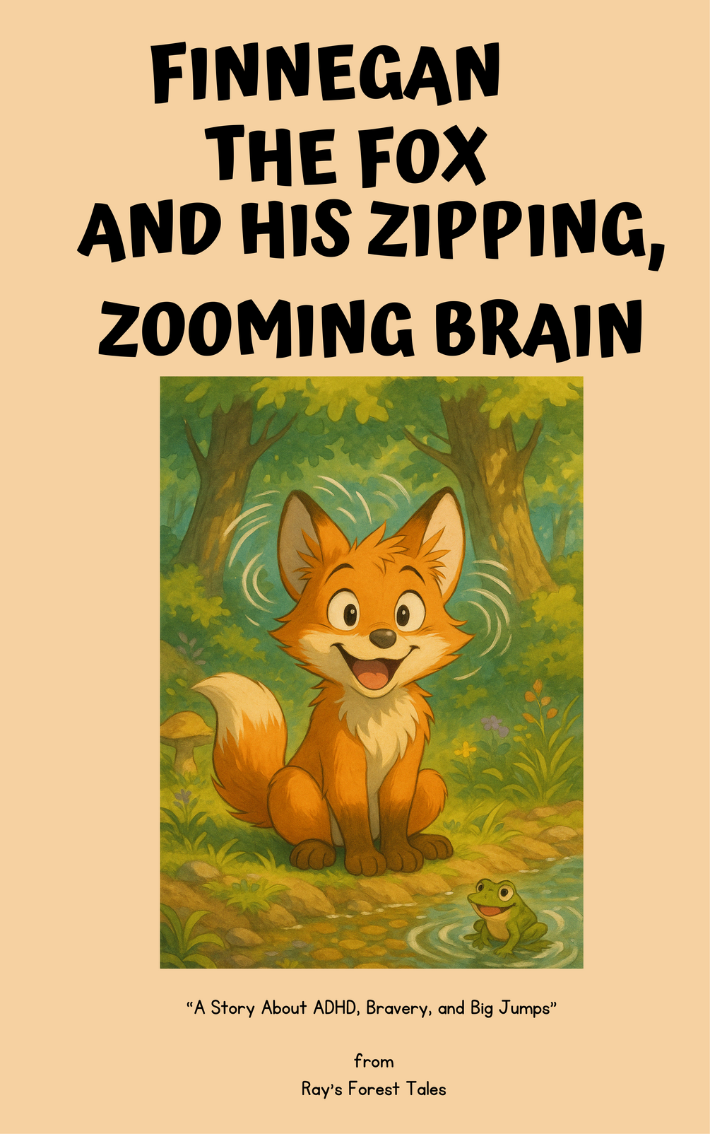 Finnegan the Fox and His Zooming, Zipping Brain