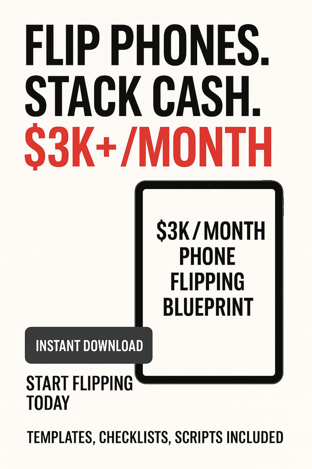 FLIP PHONES. STACK CASH.