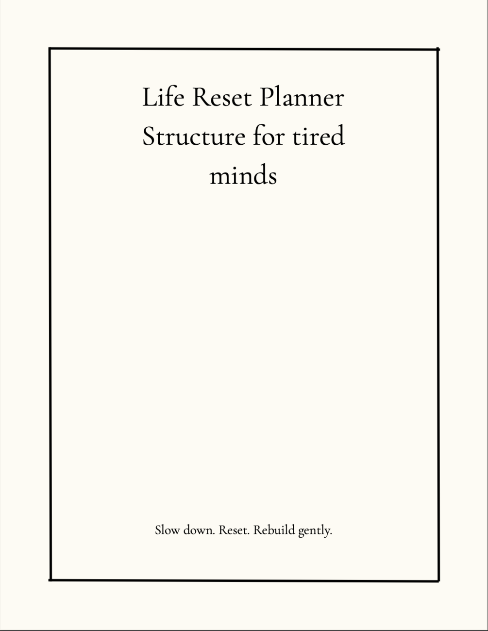 Life Reset Planner Structure for Tired Minds