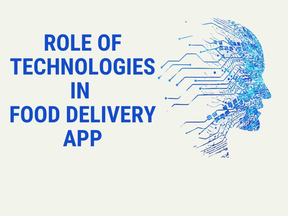 The Role of Technology in Food Delivery App Clones