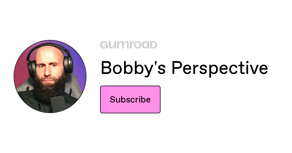 Bobby's Perspective