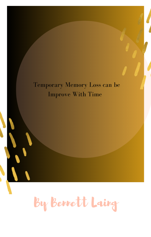 Temporary Memory Loss Can Be Improved With Time