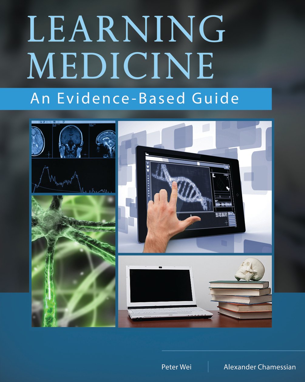 Learning Medicine: An Evidence-Based Guide