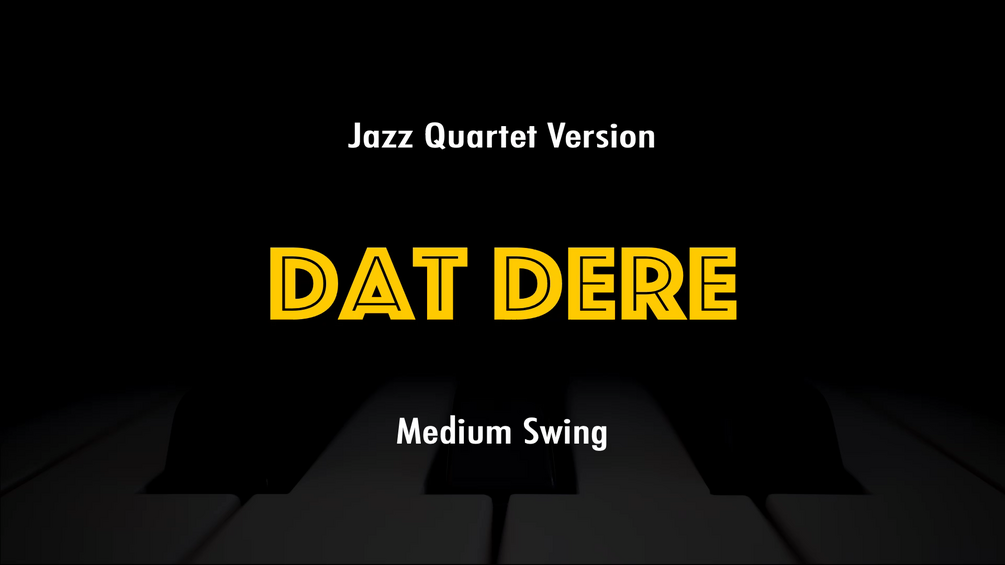 Dat Dere | Jazz Standard Practice Backing Track