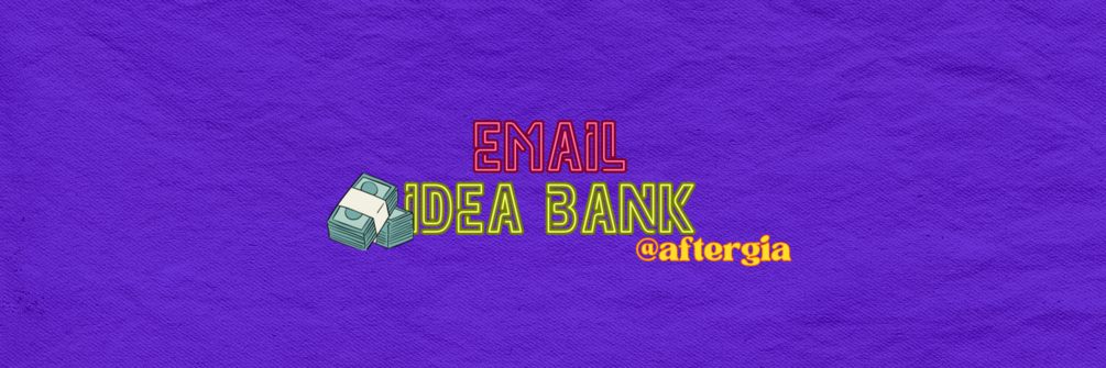 Email Idea Bank