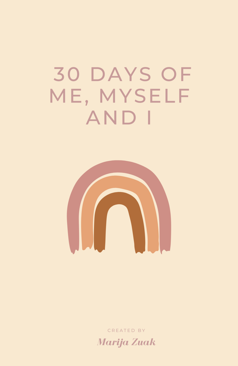 30 days of me, myself and I