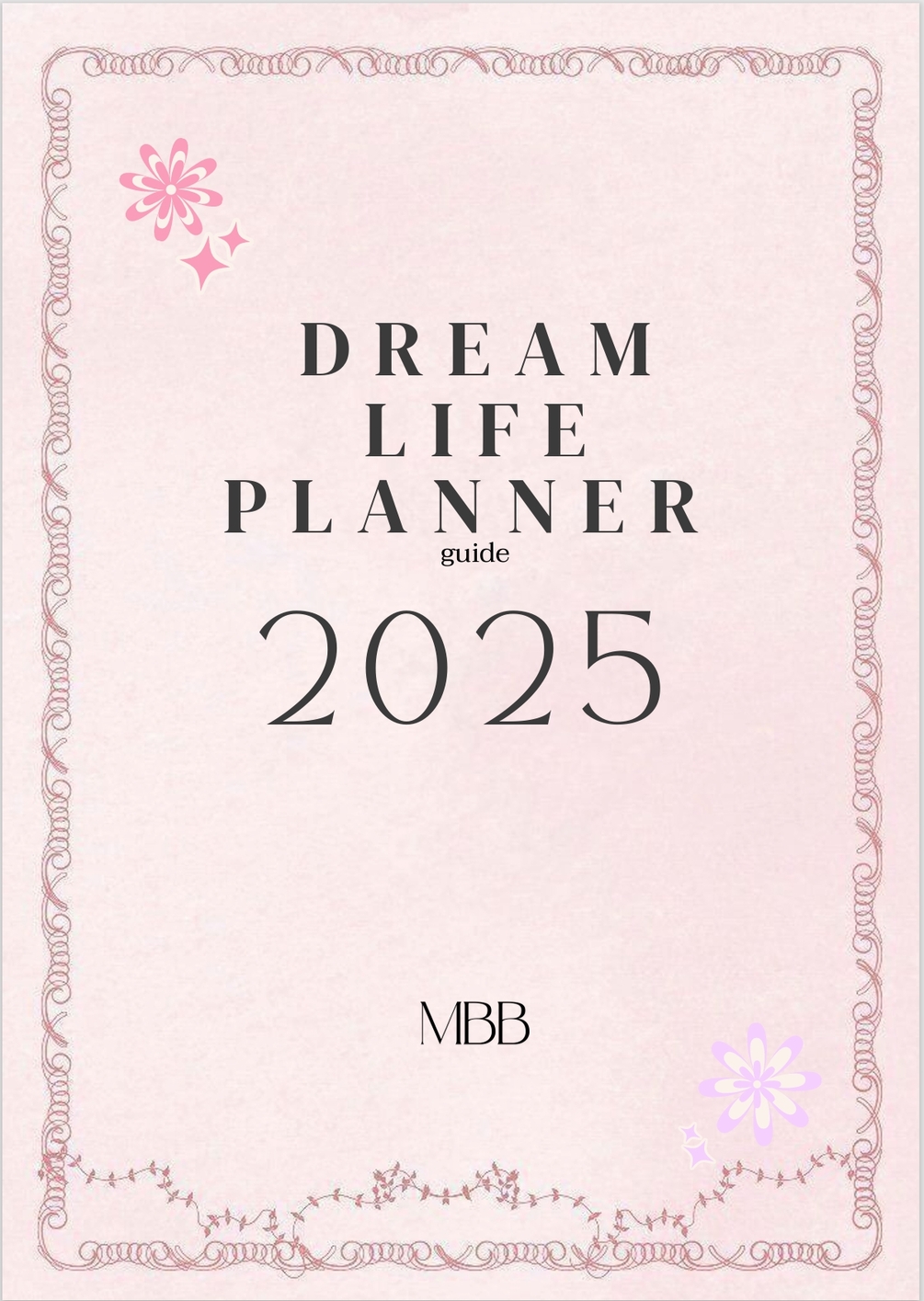 Dream Life Planner and Guide for 2025