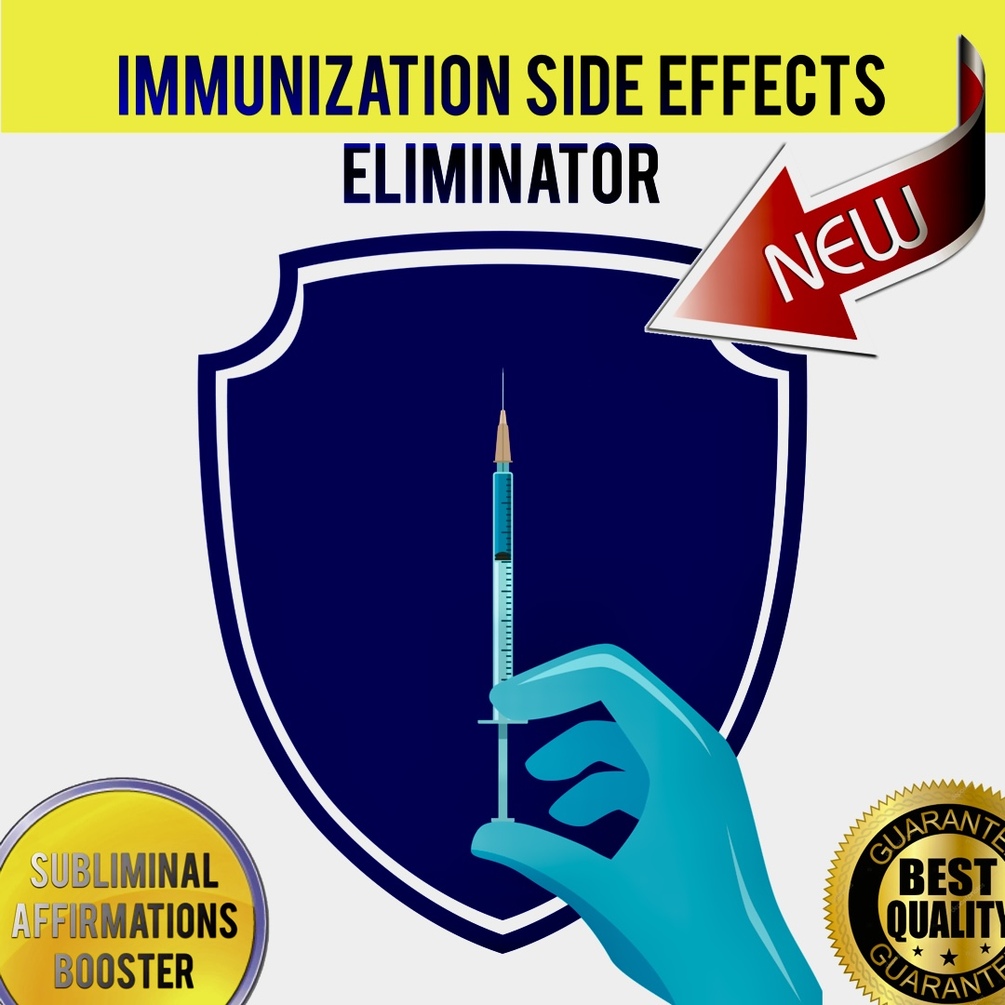 Immunization Side Effects Eliminator Booster