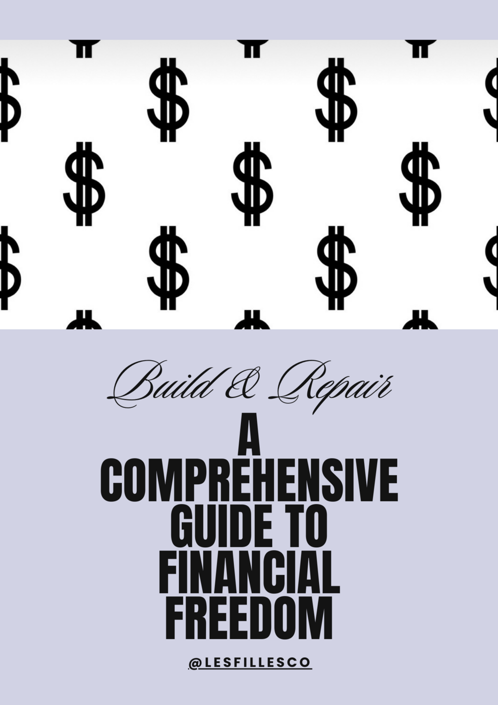 Build & Repair: A Comprehensive Guide to Financial Freedom