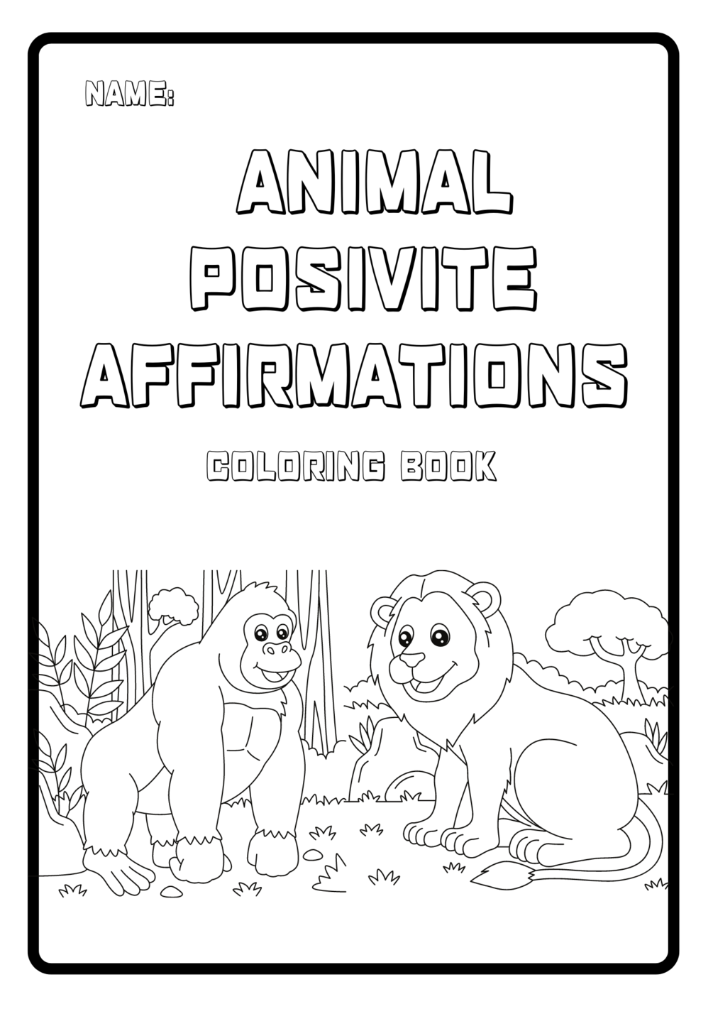 Furry Friends & Fabulous Feelings: An Affirmation Adventure Coloring Book