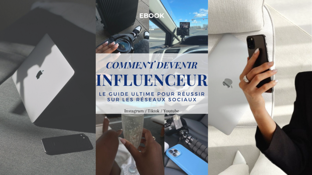 Comment devenir influenceur : Le guide ultime pour réussir sur les réseaux sociaux