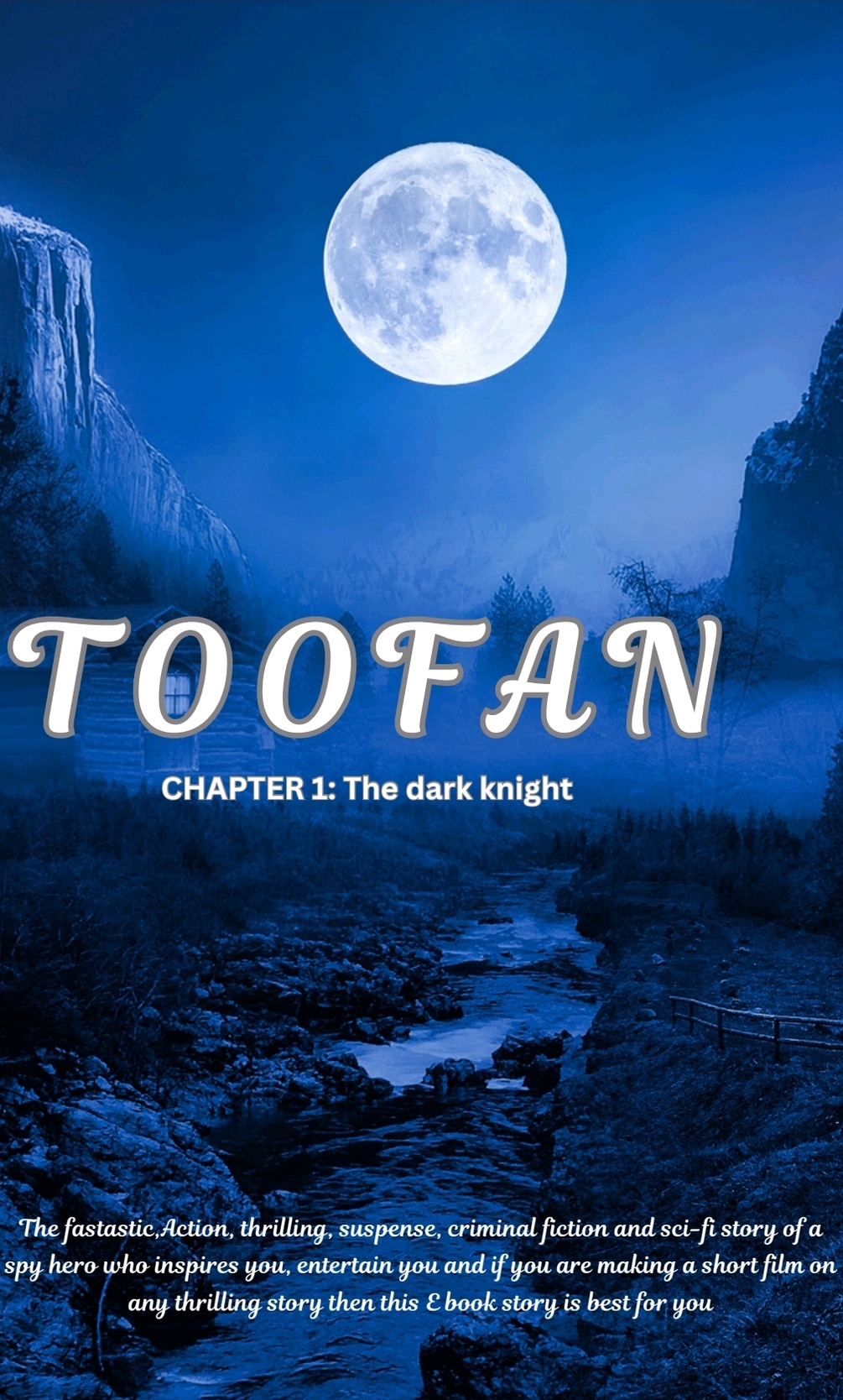 Toofan chapter 1 : the dark knight (Ebook story for short film)