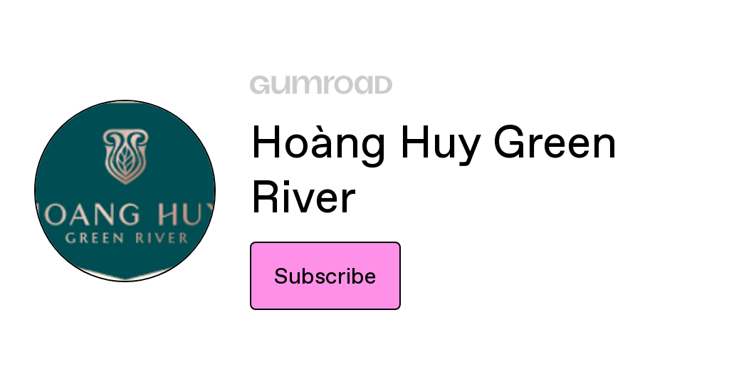 Hoàng Huy Green River
