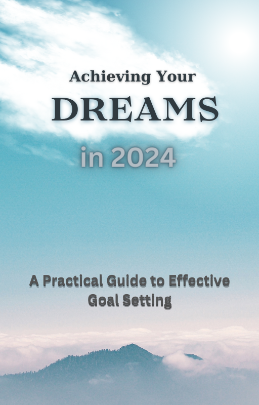 achieving your dreams in 2024