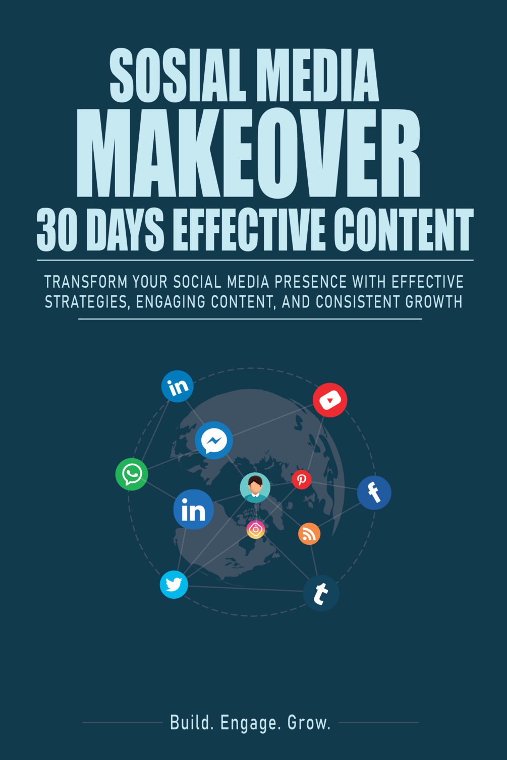 Social Media Makeover: 30 Days to More Effective Content