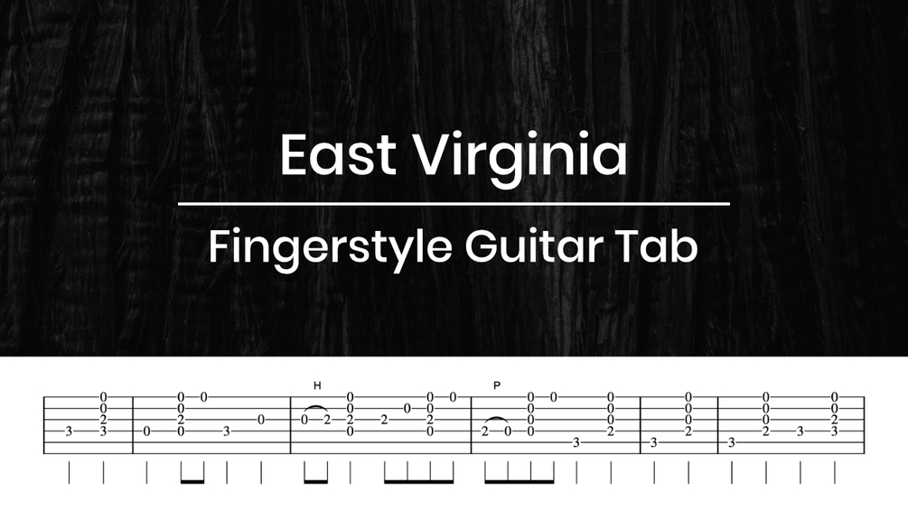 East Virginia - Fingerstyle Guitar Tab