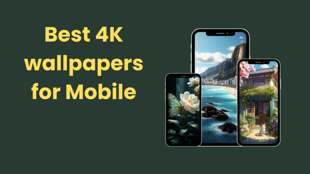 Best 4K wallpapers for Mobile 2024 (android and IOS)