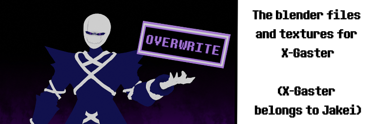 X-Gaster (Blender Files)